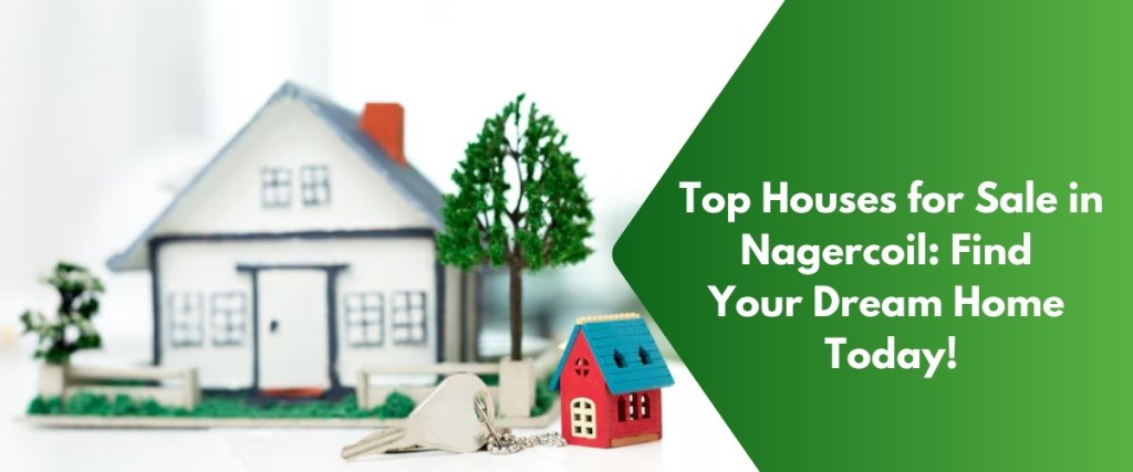 Top Houses For Sale In Nagercoil - NGL Property
